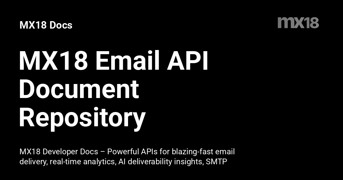 MX18 Email API Document Repository - MX18 Docs